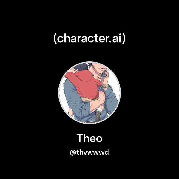 Chat with Theo | character.ai | AI Chat, Reimagined–Your Words. Your World.