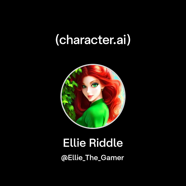 Chat with Ellie Riddle | character.ai | Personalized AI for every ...