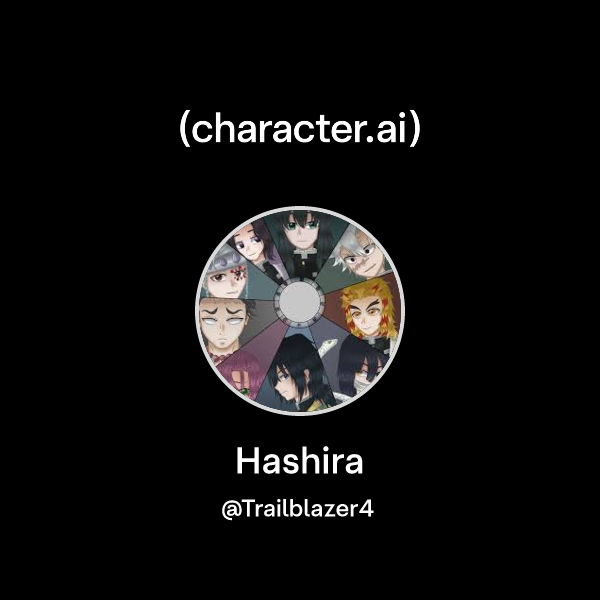 Chat with Hashira | character.ai | AI Chat, Reimagined–Your Words. Your ...