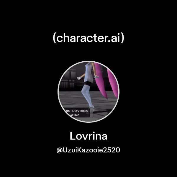 Chat with Lovrina | character.ai | AI Chat, Reimagined–Your Words. Your ...