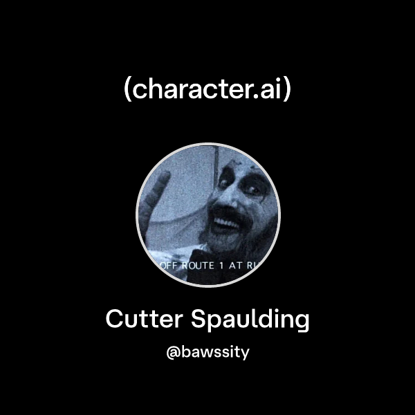Chat with Cutter Spaulding | character.ai | Personalized AI for every ...