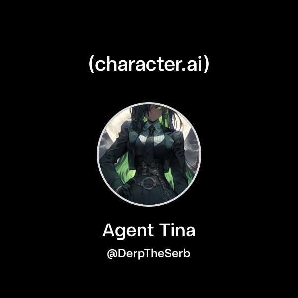 Chat with Agent Tina | character.ai | AI Chat, Reimagined–Your Words ...