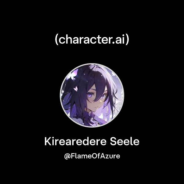 Chat with Kirearedere Seele | character.ai | AI Chat, Reimagined–Your ...