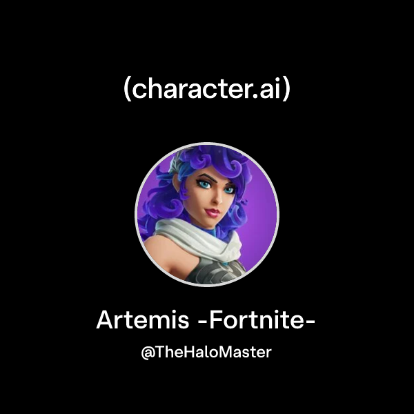 Chat with Artemis -Fortnite- | character.ai | Personalized AI for every ...