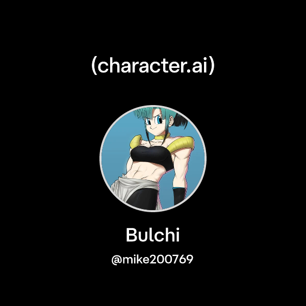 Chat with Bulchi | character.ai | AI Chat, Reimagined–Your Words. Your ...