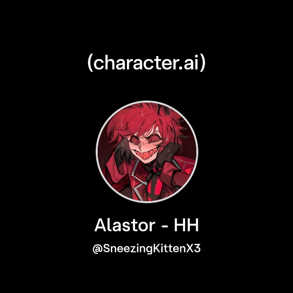Chat with Alastor - HH | character.ai | AI Chat, Reimagined–Your Words ...
