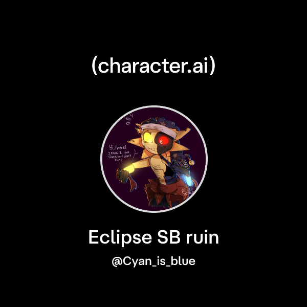 Chat with Eclipse SB ruin | character.ai | AI Chat, Reimagined–Your ...