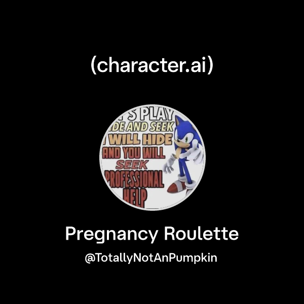 Chat with Pregnancy Roulette | character.ai | AI Chat, Reimagined–Your ...