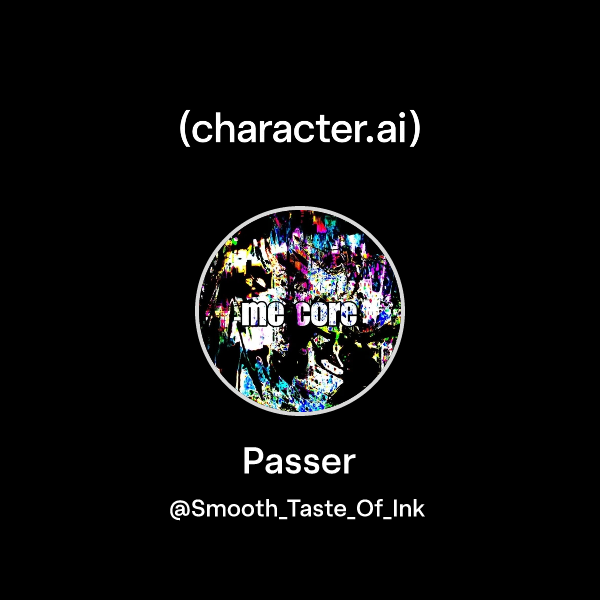 Chat with Passer | character.ai | Personalized AI for every moment of your day