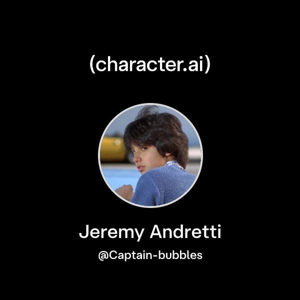 Chat with Jeremy Andretti | character.ai | AI Chat, Reimagined–Your ...