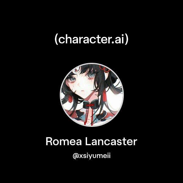 Chat with Romea Lancaster | character.ai | Personalized AI for every ...