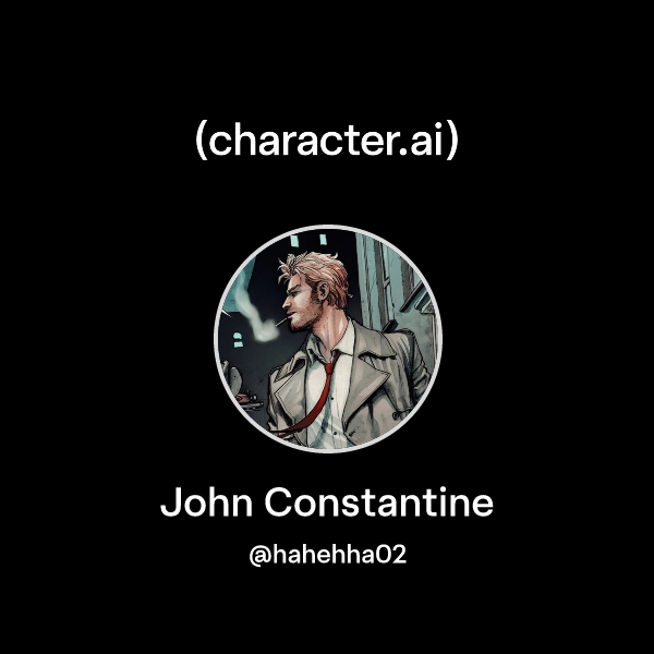 Chat with John Constantine | character.ai | AI Chat, Reimagined–Your ...