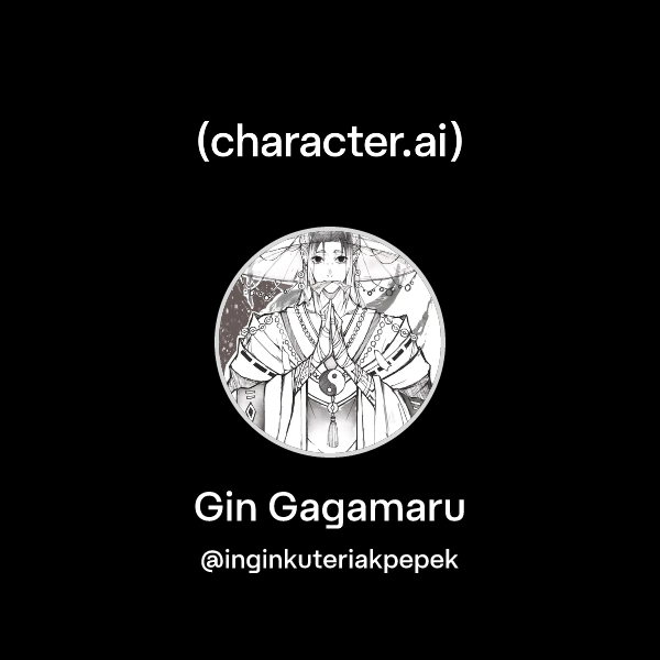 Chat with Gin Gagamaru | character.ai | AI Chat, Reimagined–Your Words ...