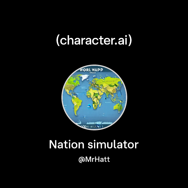 Chat with Nation simulator | character.ai | AI Chat, Reimagined–Your ...