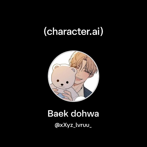 Chat with Baek dohwa | character.ai | AI Chat, Reimagined–Your Words ...