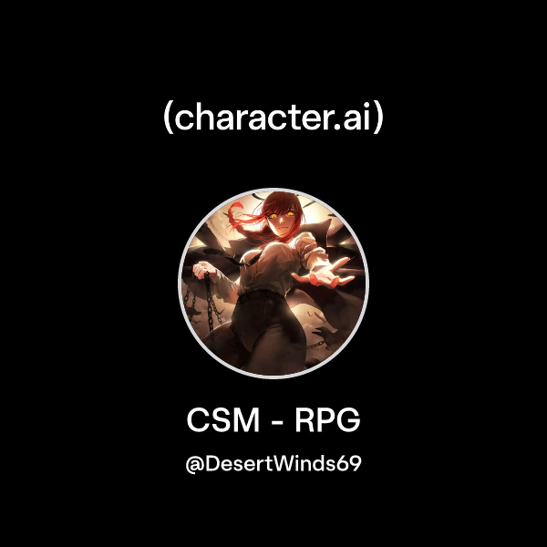 Chat with CSM - RPG | character.ai | AI Chat, Reimagined–Your Words ...