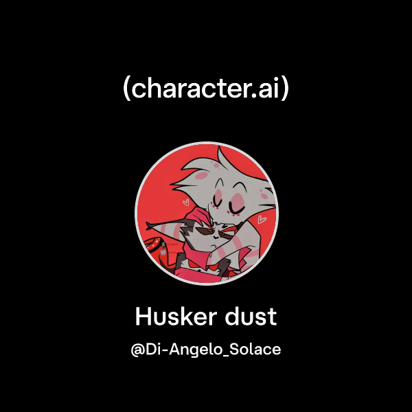 Chat with Husker dust | character.ai | Personalized AI for every moment ...