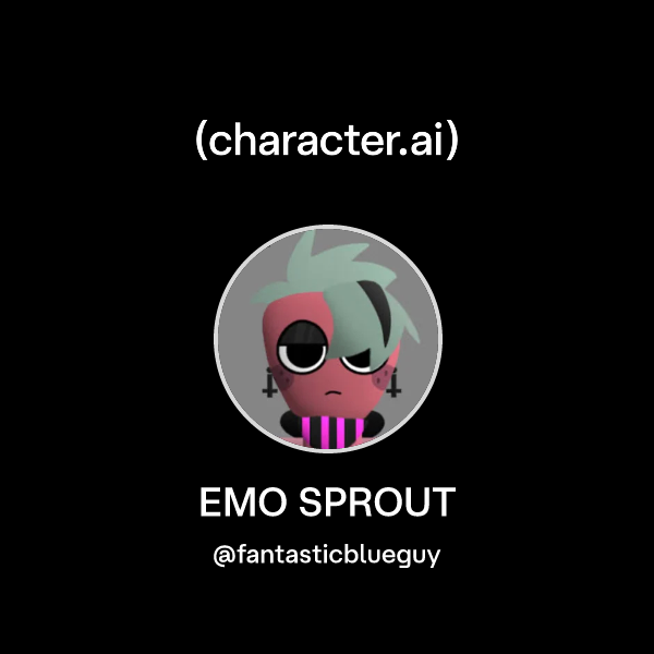 Chat with EMO SPROUT | character.ai | AI Chat, Reimagined–Your Words ...