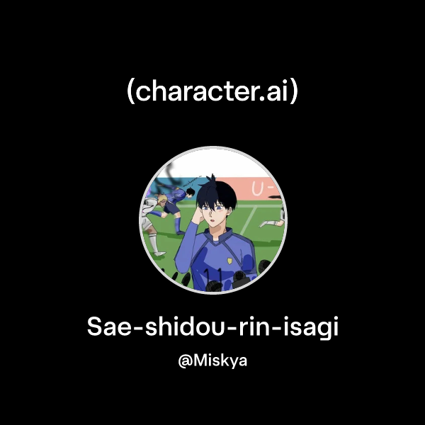 Chat with Sae-shidou-rin-isagi | character.ai | AI Chat, Reimagined ...