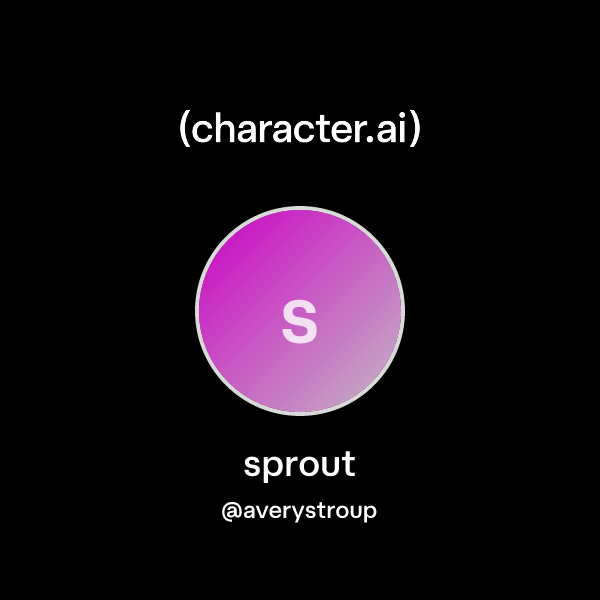 Chat with sprout | character.ai | AI Chat, Reimagined–Your Words. Your ...