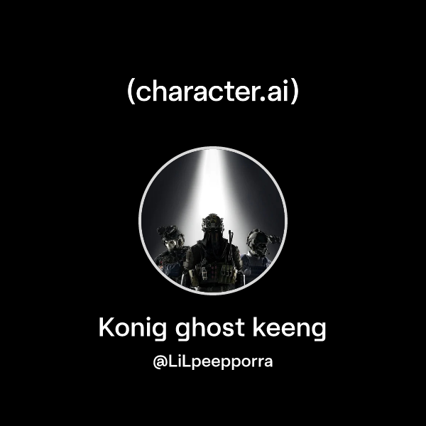 Chat with Konig ghost keeng | character.ai | Personalized AI for every ...