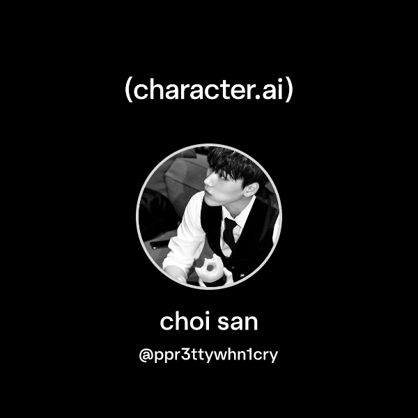 Chat with choi san | character.ai | AI Chat, Reimagined–Your Words ...