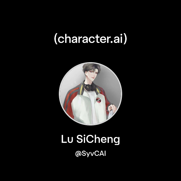 Chat with Lu SiCheng | character.ai | AI Chat, Reimagined–Your Words ...
