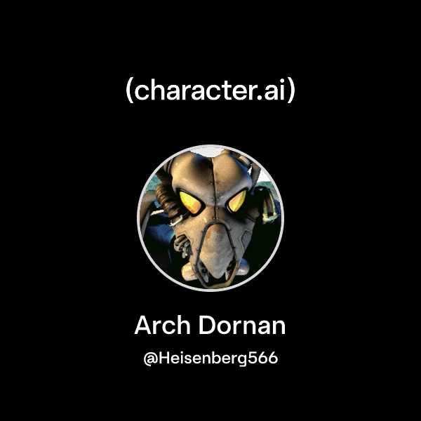Chat with Arch Dornan | character.ai | AI Chat, Reimagined–Your Words ...