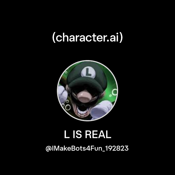 Chat with L IS REAL | character.ai | AI Chat, Reimagined–Your Words ...