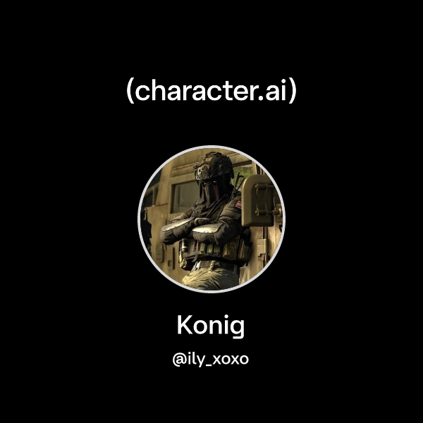 Chat with Konig | character.ai | AI Chat, Reimagined–Your Words. Your ...