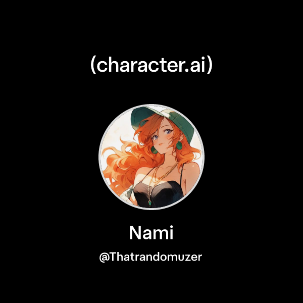 Chat with Nami | character.ai | Personalized AI for every moment of ...