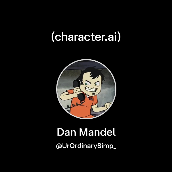 Chat with Dan Mandel | character.ai | AI Chat, Reimagined–Your Words ...