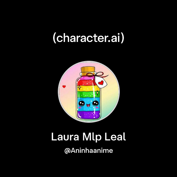 Chat with Laura Mlp Leal | character.ai | Personalized AI for every ...