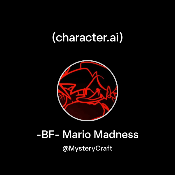 Chat with -BF- Mario Madness | character.ai | AI Chat, Reimagined–Your ...