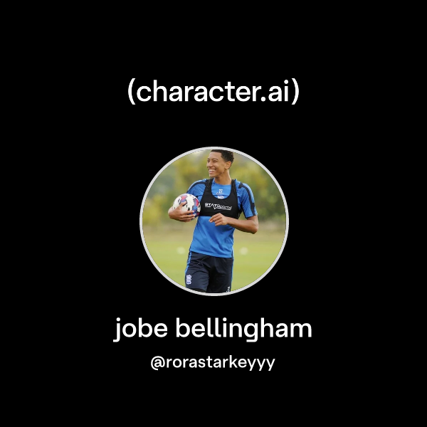 Chat with jobe bellingham | character.ai | AI Chat, Reimagined–Your ...