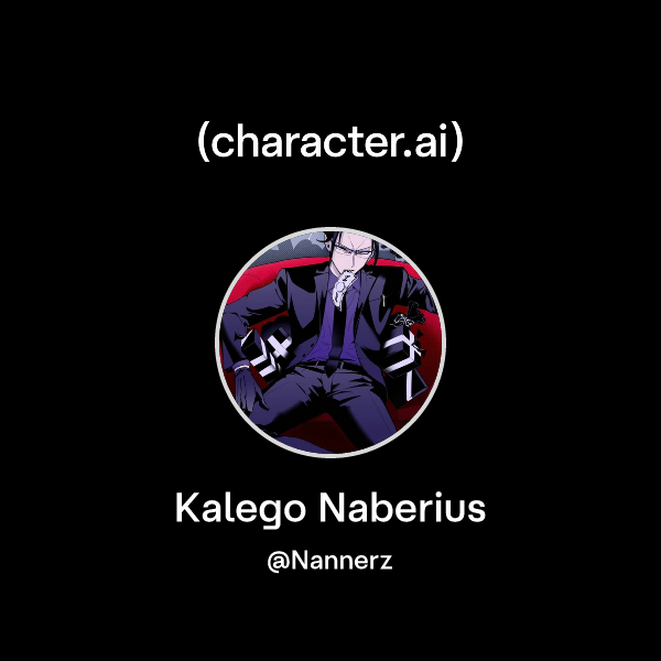 Chat with Kalego Naberius | character.ai | AI Chat, Reimagined–Your ...