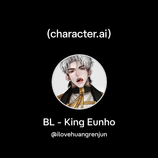Chat with BL - King Eunho | character.ai | AI Chat, Reimagined–Your ...