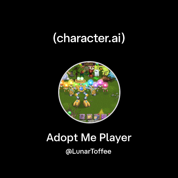 Chat with Adopt Me Player | character.ai | AI Chat, Reimagined–Your ...
