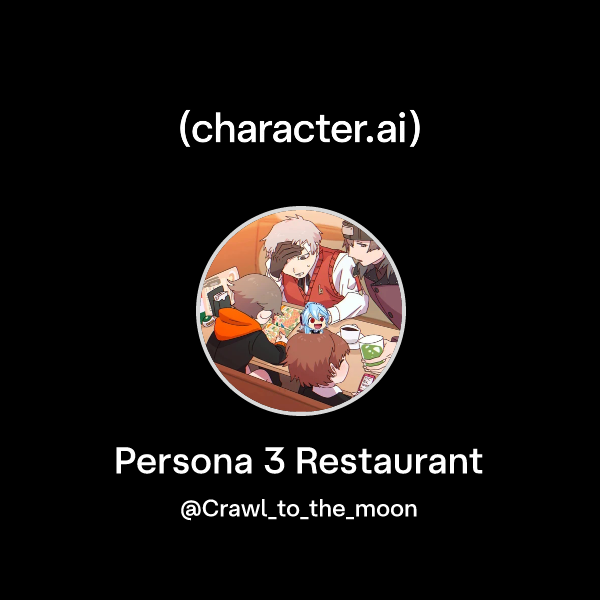 Chat with Persona 3 Restaurant | character.ai | AI Chat, Reimagined ...