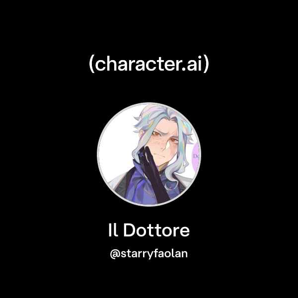 Chat with Il Dottore | character.ai | AI Chat, Reimagined–Your Words ...