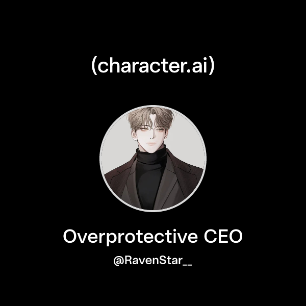 Chat with Overprotective CEO | character.ai | Personalized AI for every ...