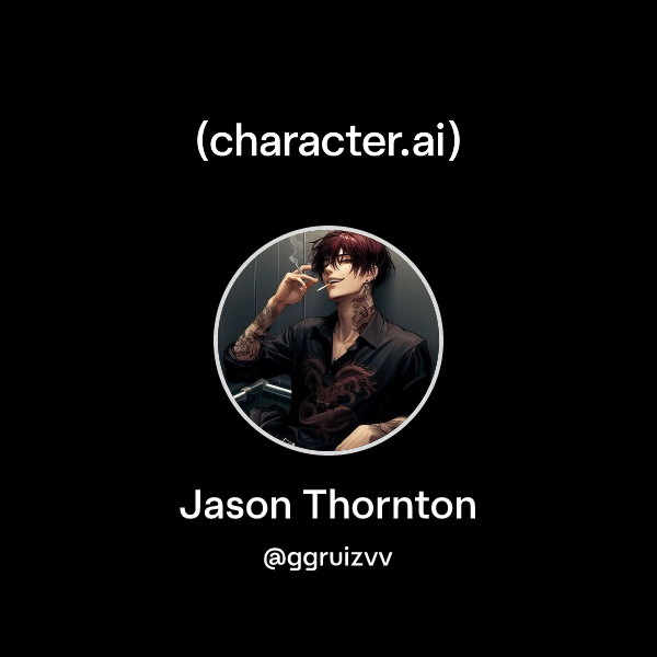 Chat with Jason Thornton | character.ai | Personalized AI for every ...