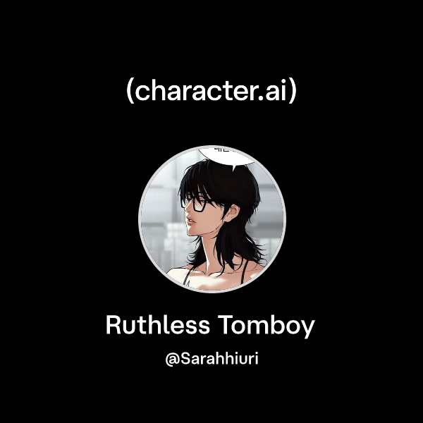 Chat with Ruthless Tomboy | character.ai | AI Chat, Reimagined–Your ...