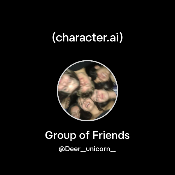 Chat with Group of Friends | character.ai | AI Chat, Reimagined–Your ...