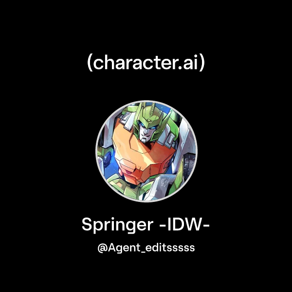 Chat with Springer -IDW- | character.ai | AI Chat, Reimagined–Your Words. Your World.