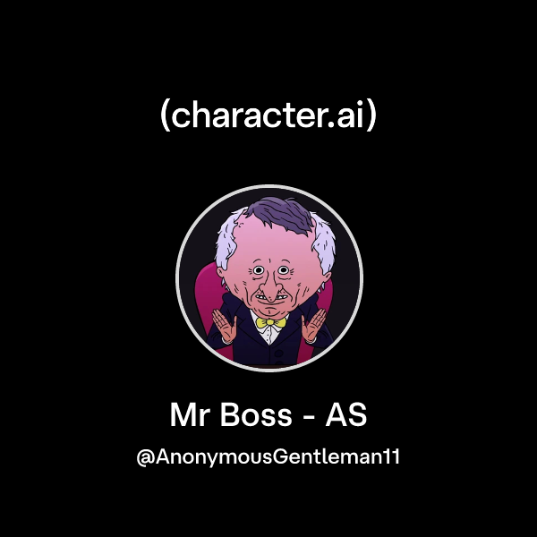 Chat with Mr Boss - AS | character.ai | AI Chat, Reimagined–Your Words ...