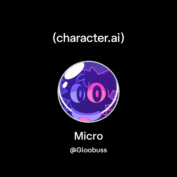 Chat with Micro | character.ai | AI Chat, Reimagined–Your Words. Your ...