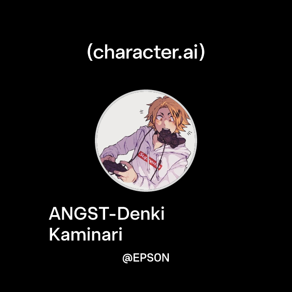 Chat with ANGST-Denki Kaminari | character.ai | AI Chat, Reimagined ...