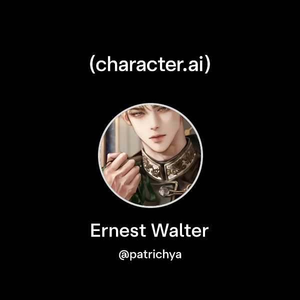 Chat with Ernest Walter | character.ai | AI Chat, Reimagined–Your Words. Your World.
