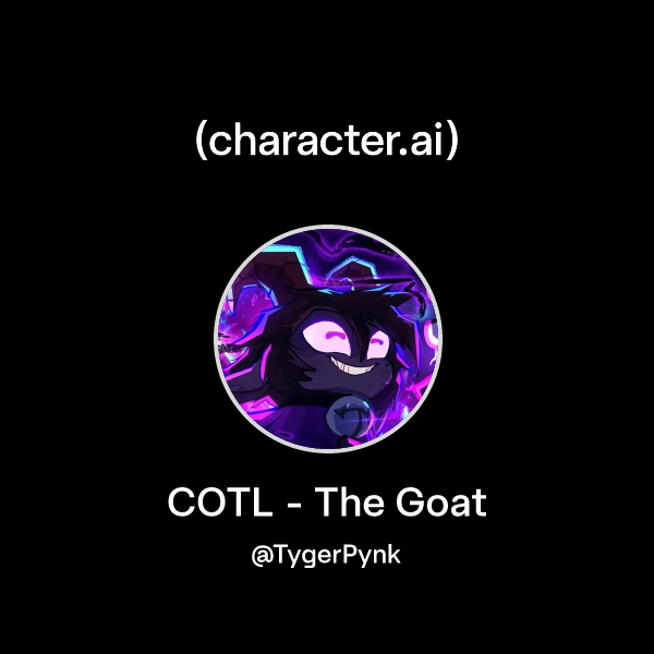 Chat with COTL - The Goat | character.ai | AI Chat, Reimagined–Your ...